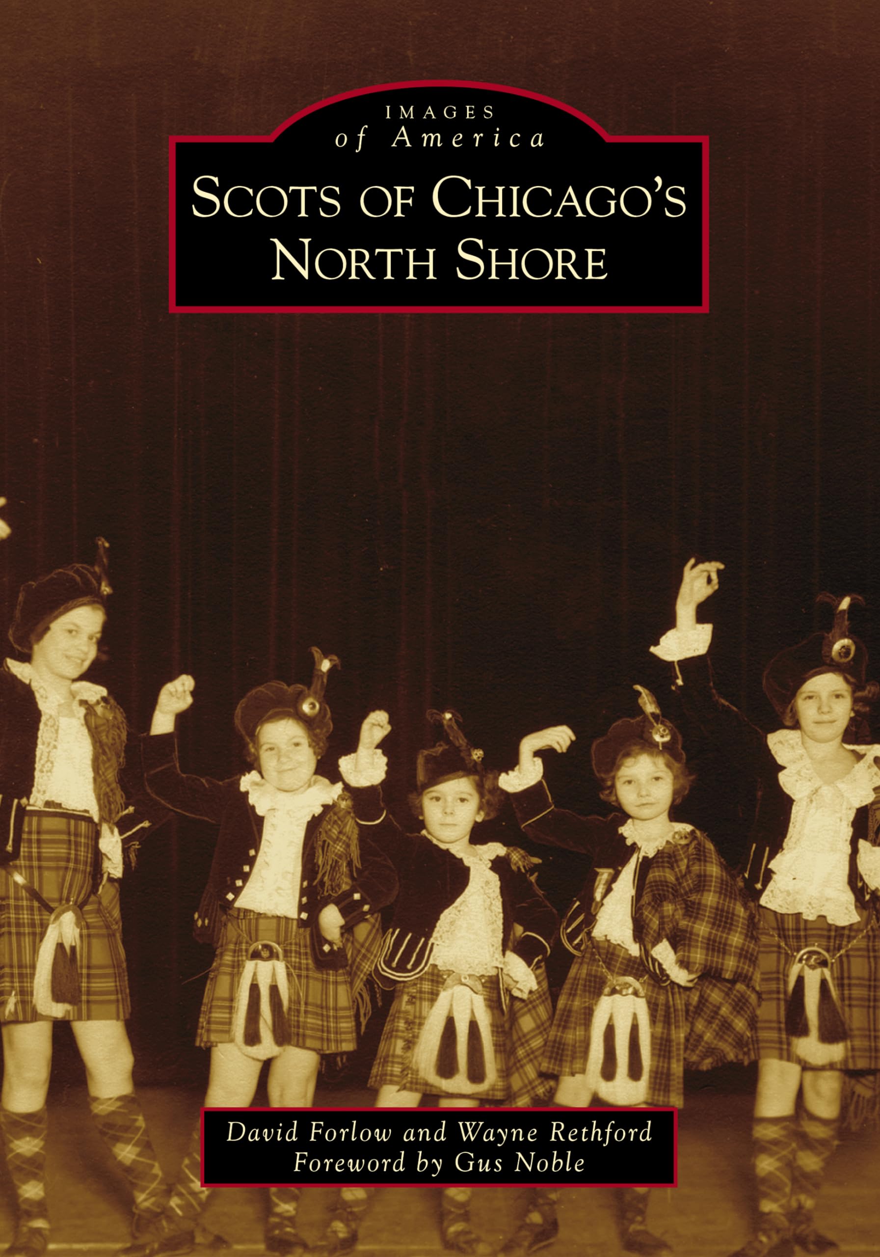 Scots of Chicago's North Shore (Images of America): Forlow, David ...