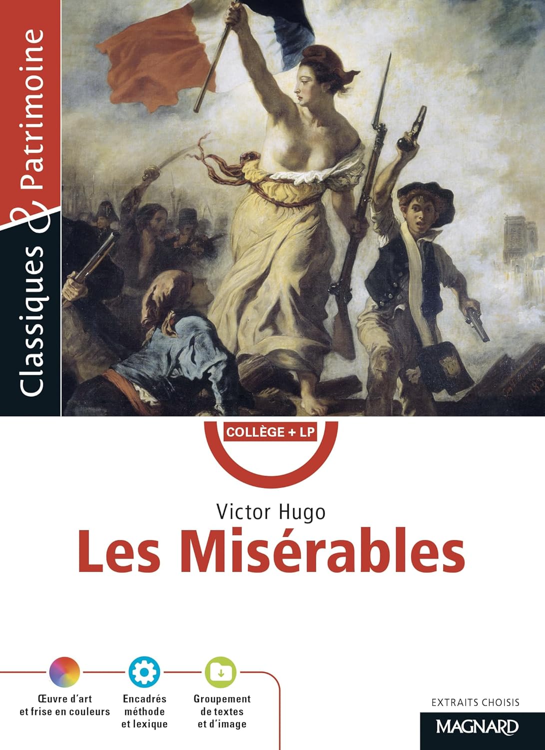 Les Misérables - Classiques et Patrimoine: Hugo, Victor, Coly, Sylvie ...