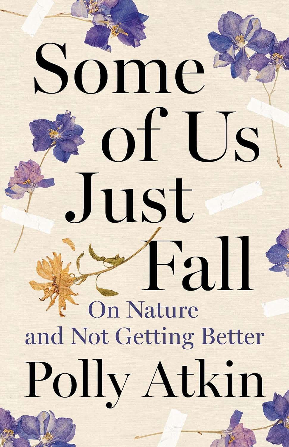 Amazon.com: Some of Us Just Fall: On Nature and Not Getting Better ...