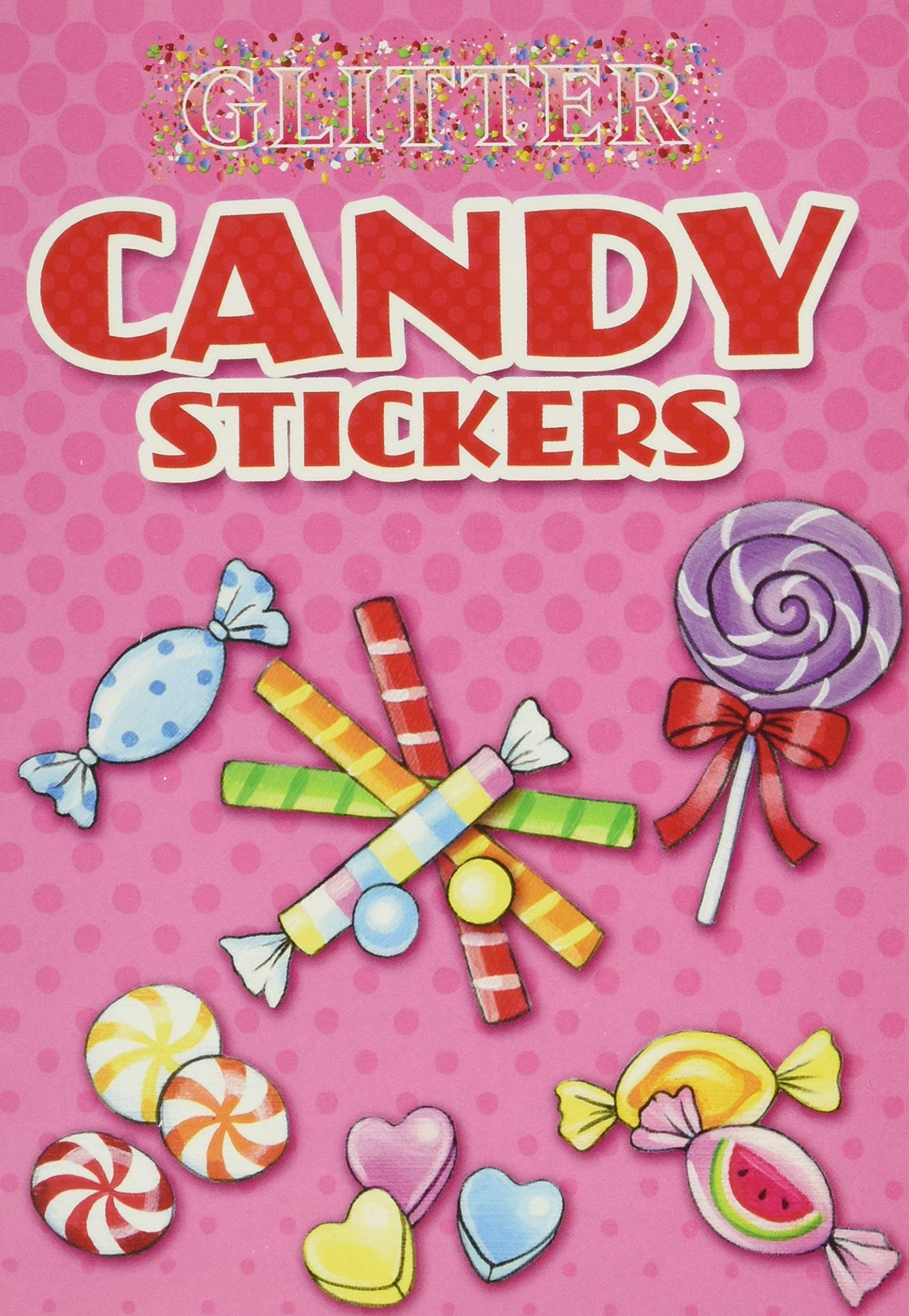 Glitter Candy Stickers (Dover Little Activity Books: Food): Dahlen ...