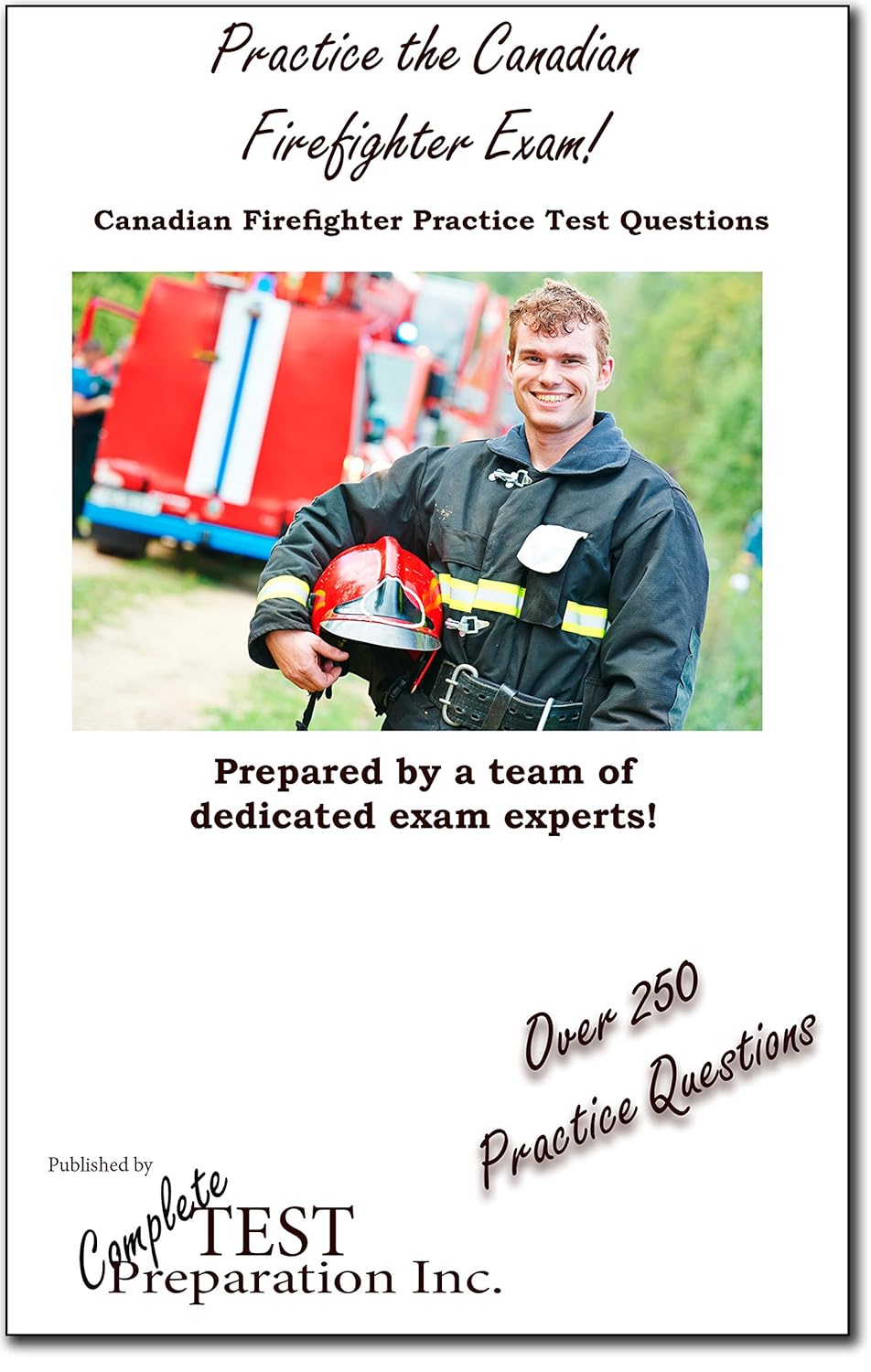 Practice the Canadian Firefighter: Practice Test Questions for the ...