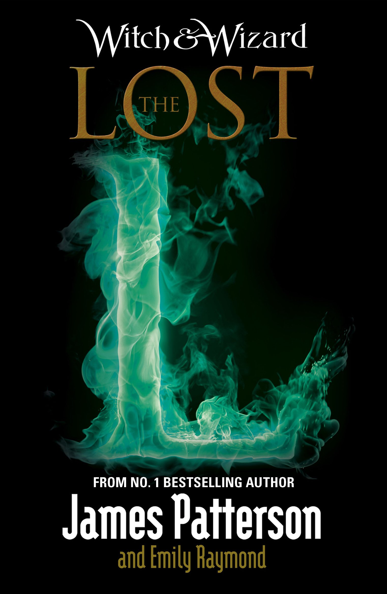 Witch & Wizard: The Lost: (Witch & Wizard 5) : Patterson, James: Amazon ...