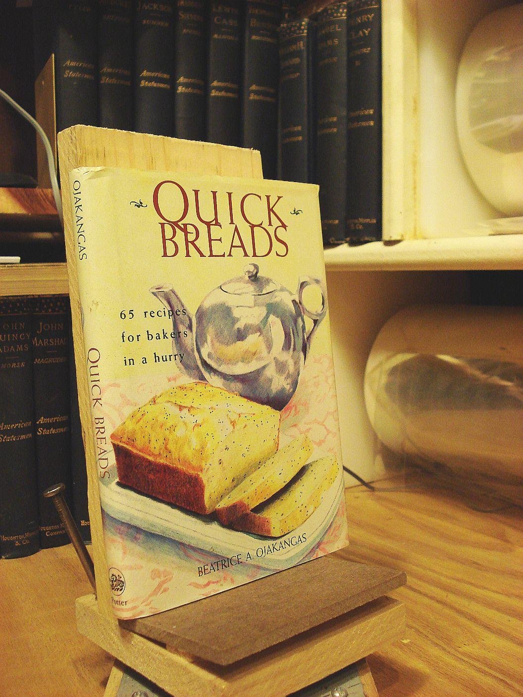 Quick Breads: 63 Recipes For Bakers In A Hurry: Ojakangas, Beatrice ...