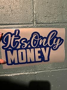 Amazon.com - It's Only Money Vinyl Decal Sticker (Holographic)