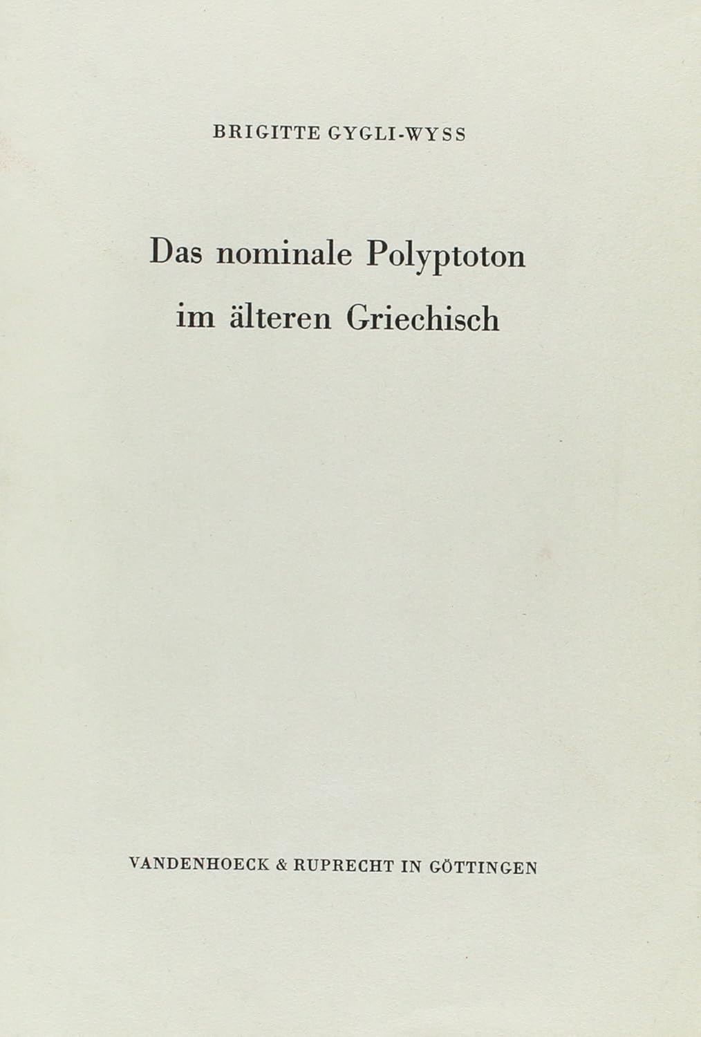 Amazon.com: Das nominale Polyptoton im alteren Griechisch (HISTORISCHE ...