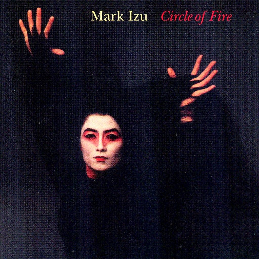 Mark Izu - Circle of Fire - Amazon.com Music
