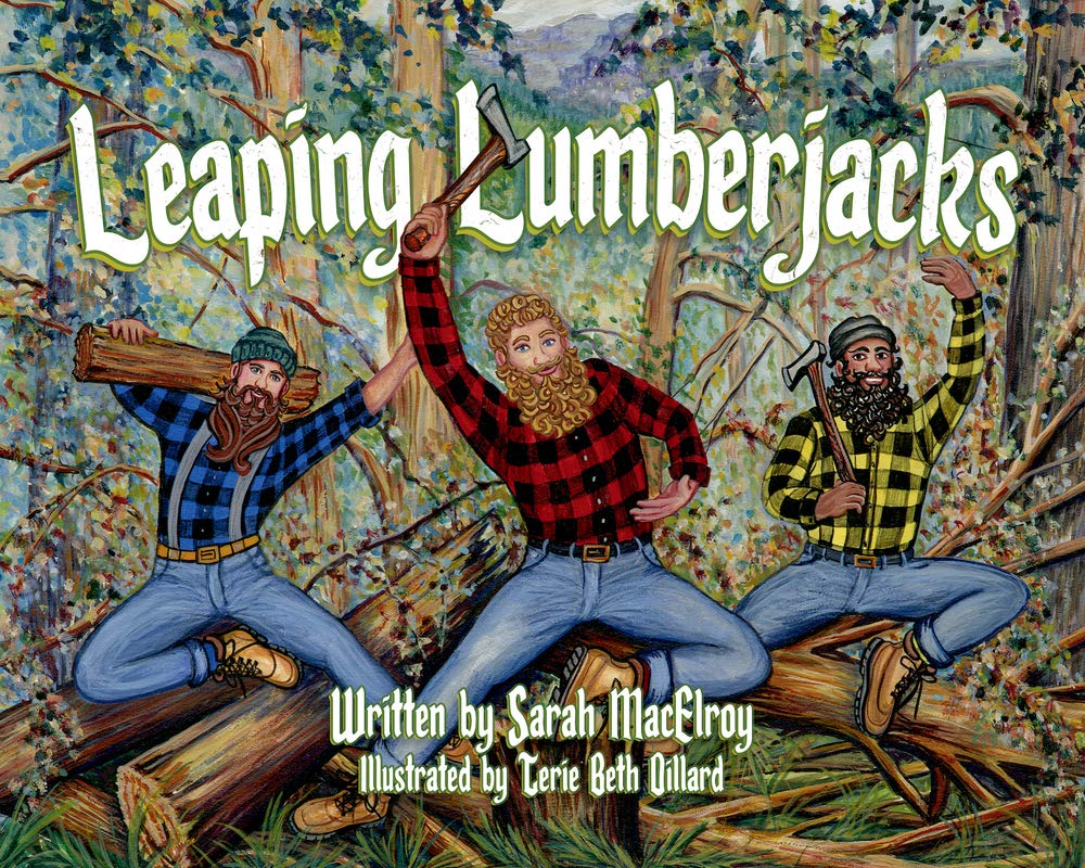 Leaping Lumberjacks: MacElroy, Sarah: 9781989819227: Amazon.com: Books