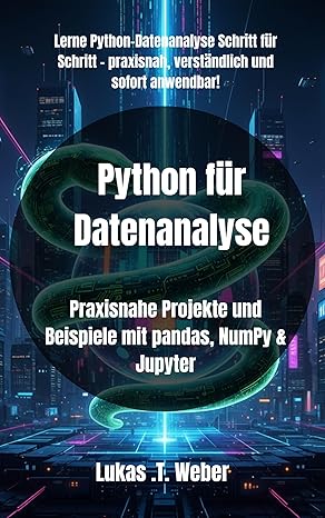 Amazon.com.br eBooks Kindle: Python für Datenanalyse: Praxisnahe Projekte und Beispiele mit ...