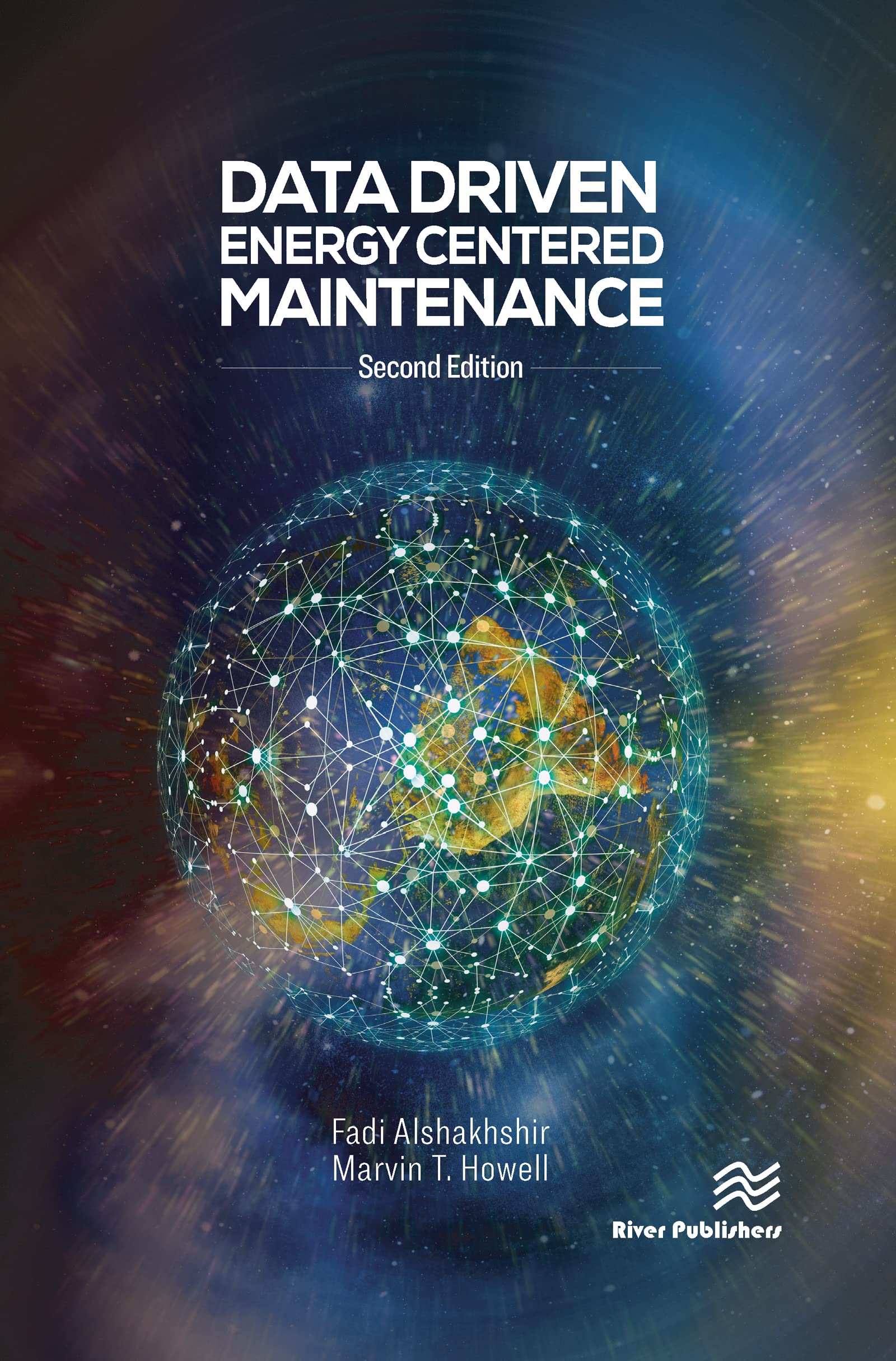 Data Driven Energy Centered Maintenance: 2nd Edition of Energy Centered Maintenance: A Green ...