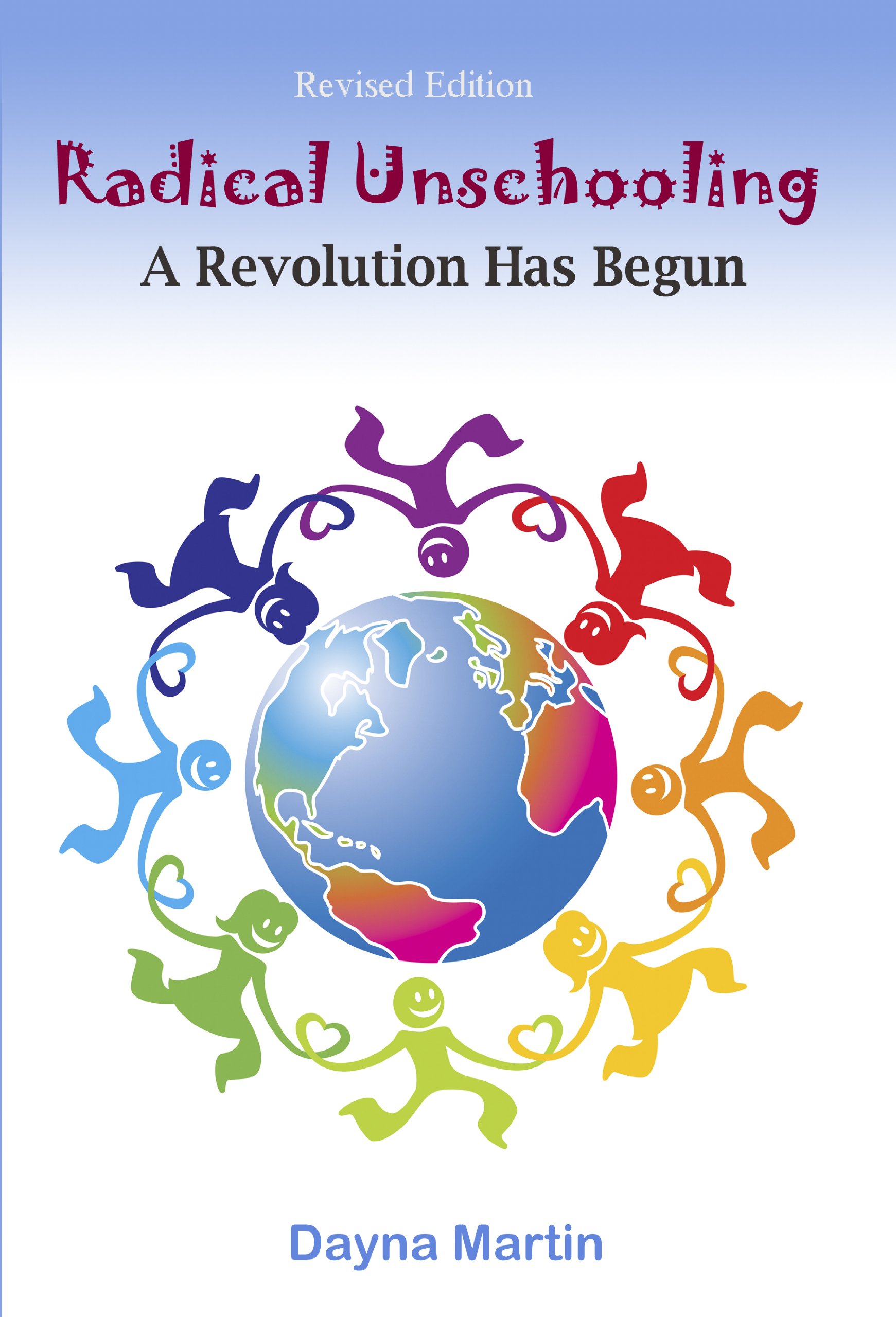Glasp on 'Radical Unschooling: A Revolution Has Begun - Revised Edition ...