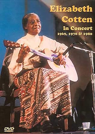 Amazon.com: Elizabeth Cotten In Concert 1969, 1978 & 1980 : Elizabeth ...