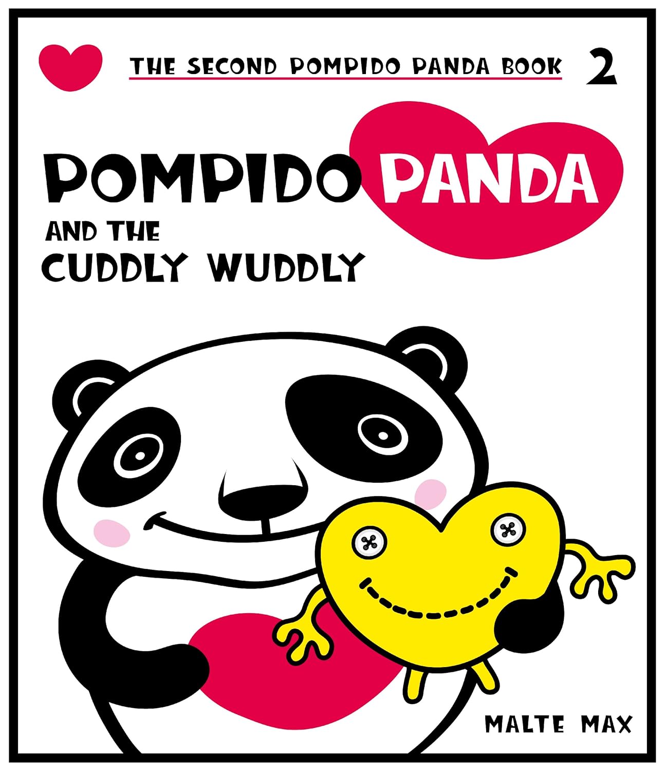 Pompido Panda and the Cuddly Wuddly: The Second Pompido Panda Book ...