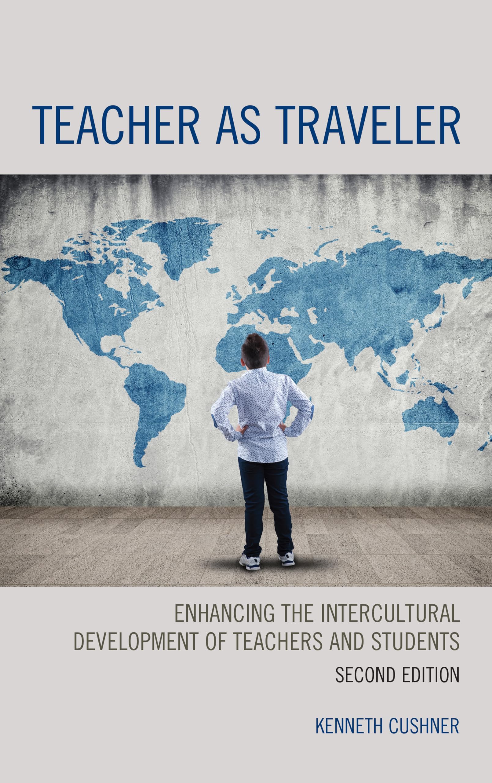 Teacher as Traveler: Enhancing the Intercultural Development of ...