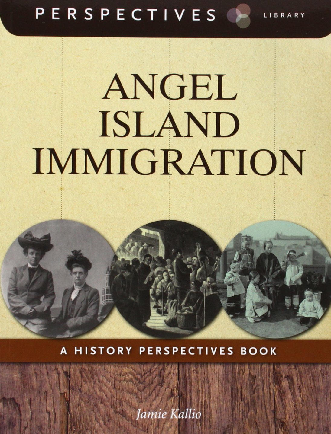 Angel Island Immigration: A History Perspectives Book (Perspectives ...