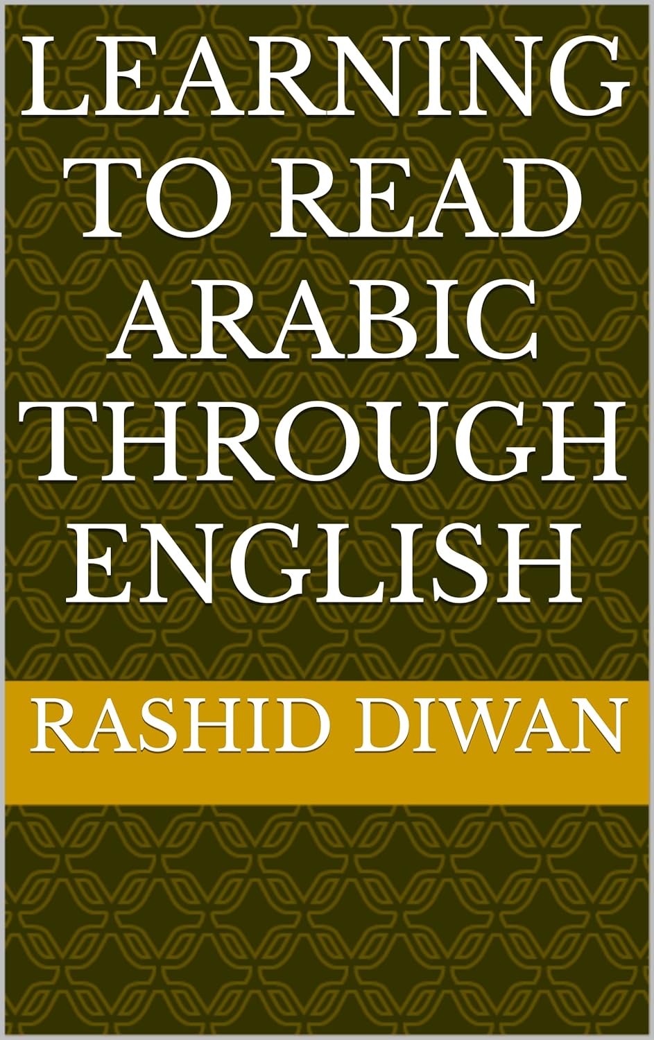 Learning to Read Arabic Through English eBook : Diwan, Rashid: Amazon ...