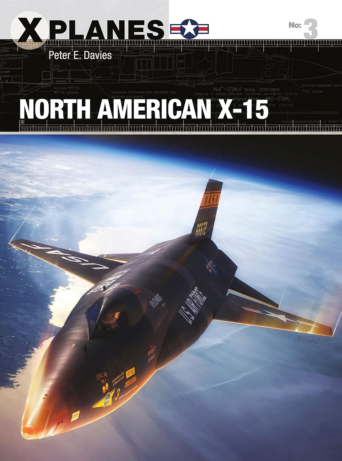 North American X-15 (X-Planes, 3): Davies, Peter E., Tooby, Adam ...