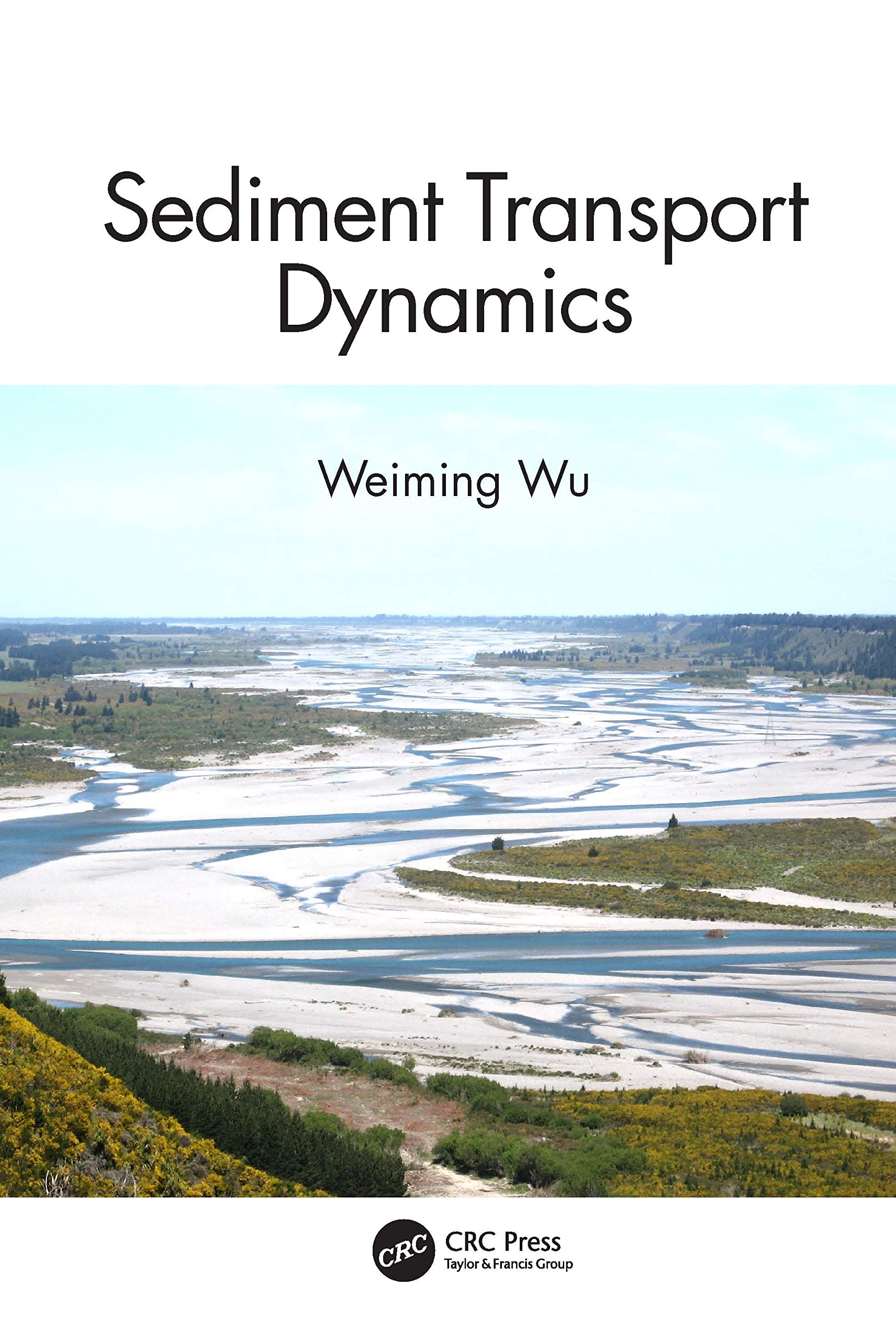 Sediment Transport Dynamics: Wu, Weiming: 9781032380285: Amazon.com: Books
