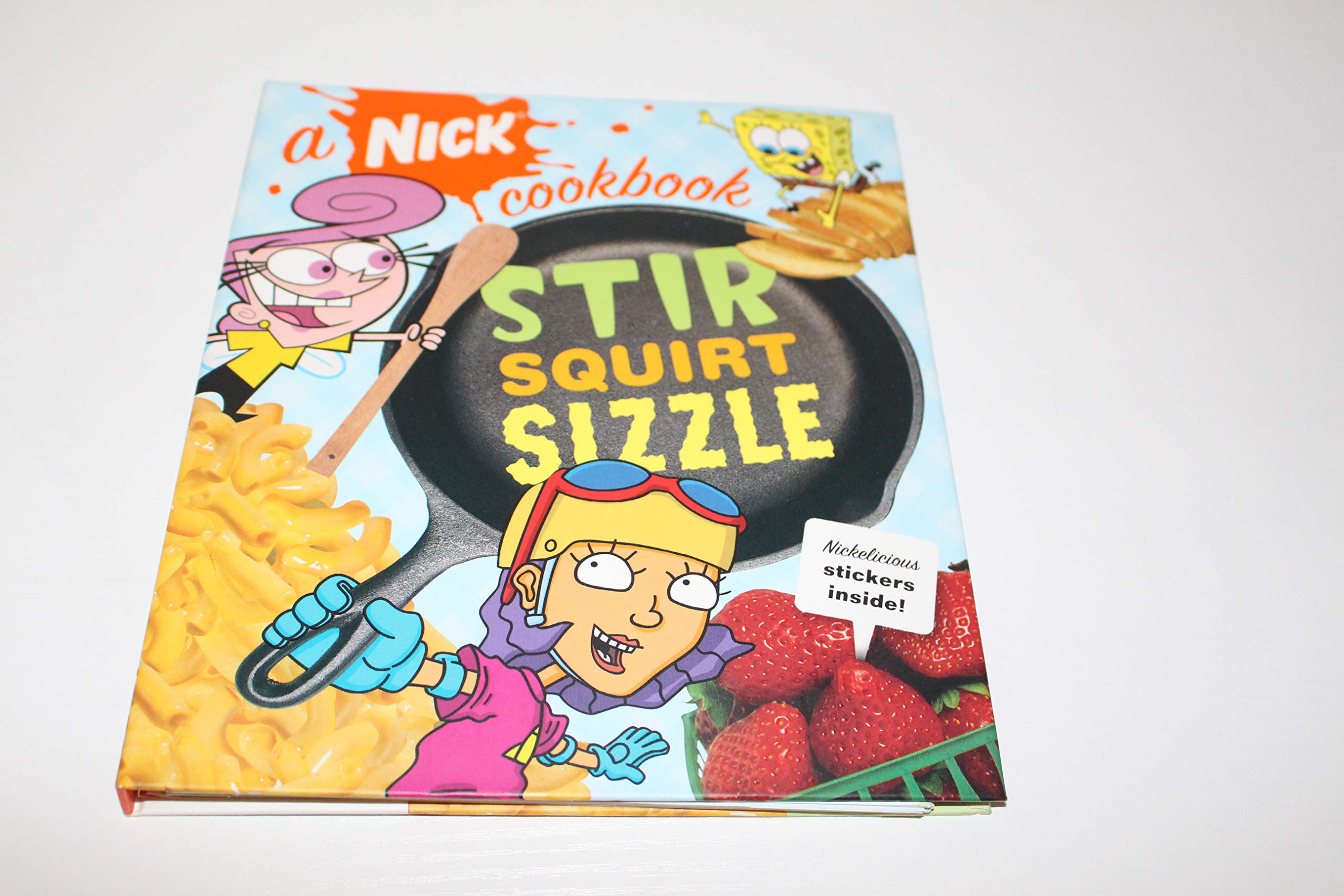 Stir, Squirt, Sizzle: A Nick Cookbook: Nickelodeon: 9780811844192 ...