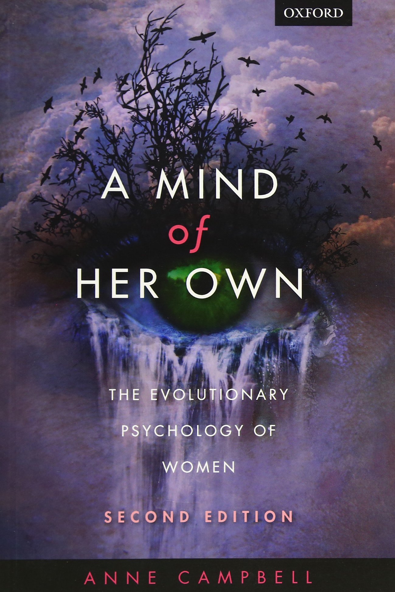 A mind of her own: The evolutionary psychology of women: 9780199609543 ...