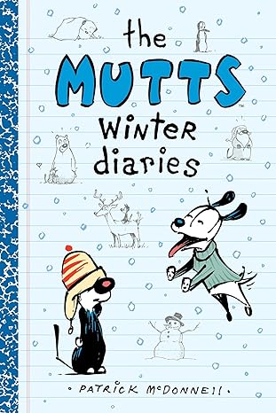 The Mutts Winter Diaries (Volume 2) (Mutts Kids): McDonnell, Patrick ...