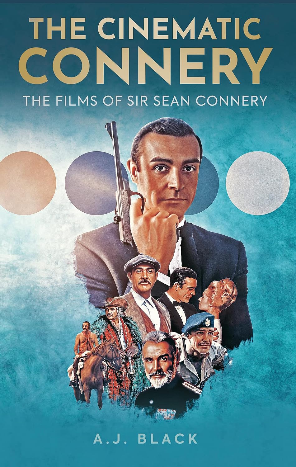 The Cinematic Connery: The Films of Sir Sean Connery: Amazon.co.uk: A ...