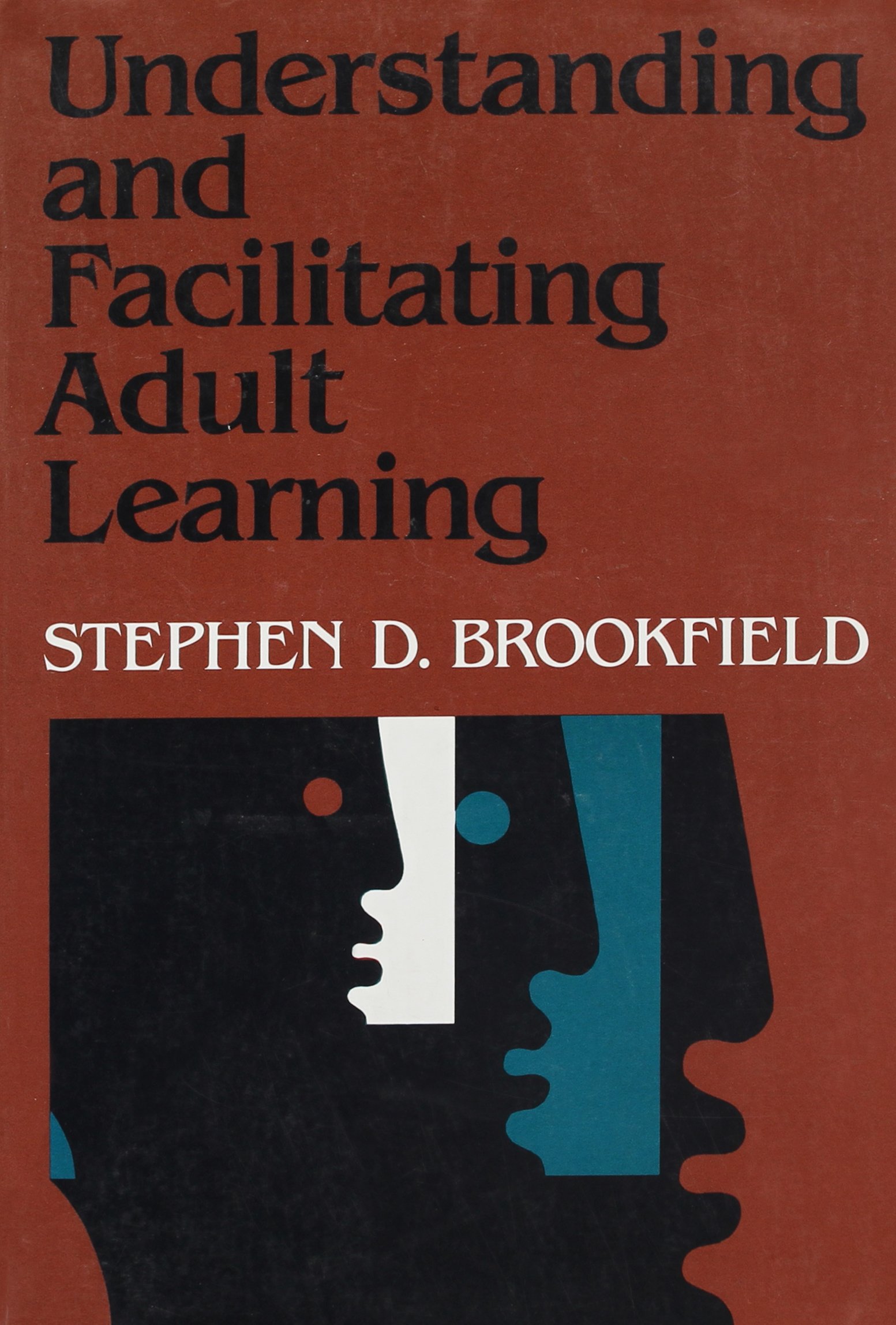 Understanding and Facilitating Adult Learning: A Comprehensive Analysis ...