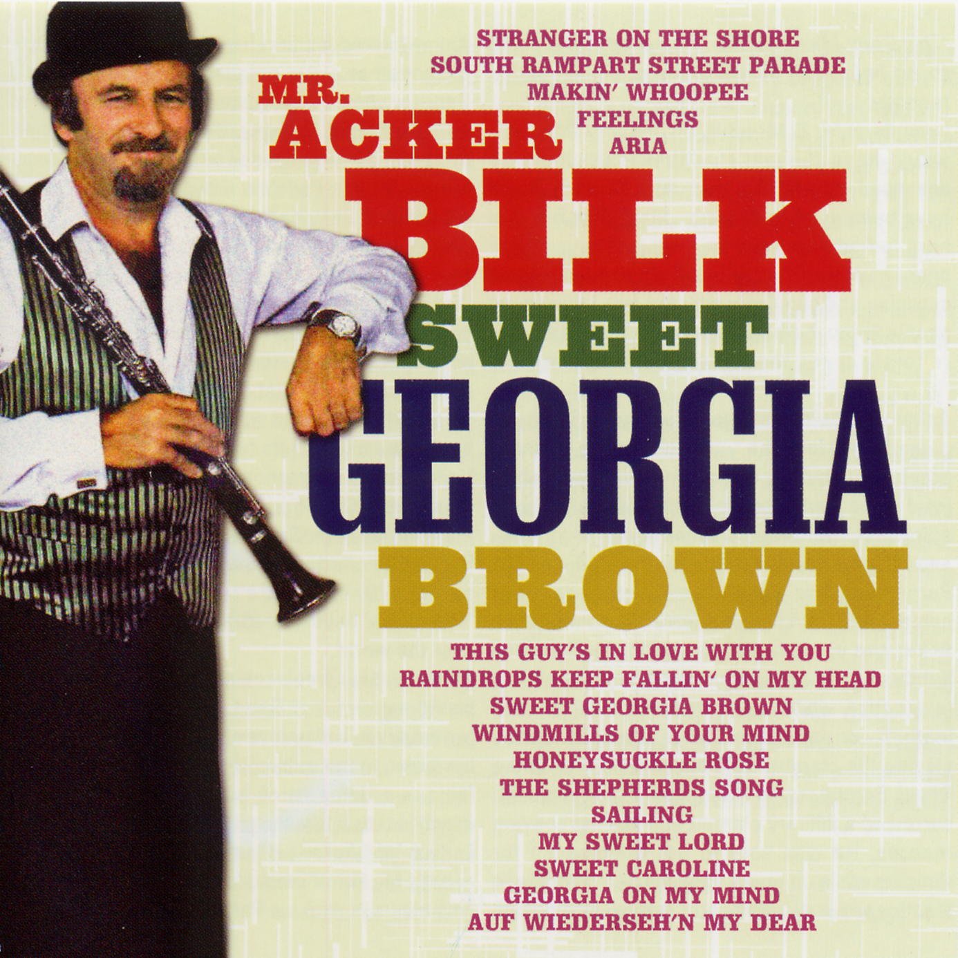 Sweet Georgia Brown - Mr. Acker Bilk - Bernhard Stanley Bilk: Amazon.de ...