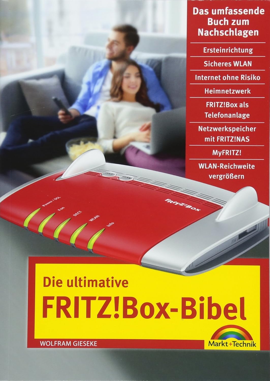 Die ultimative FRITZ!Box Bibel - Das Praxisbuch - mit vielen Insider ...