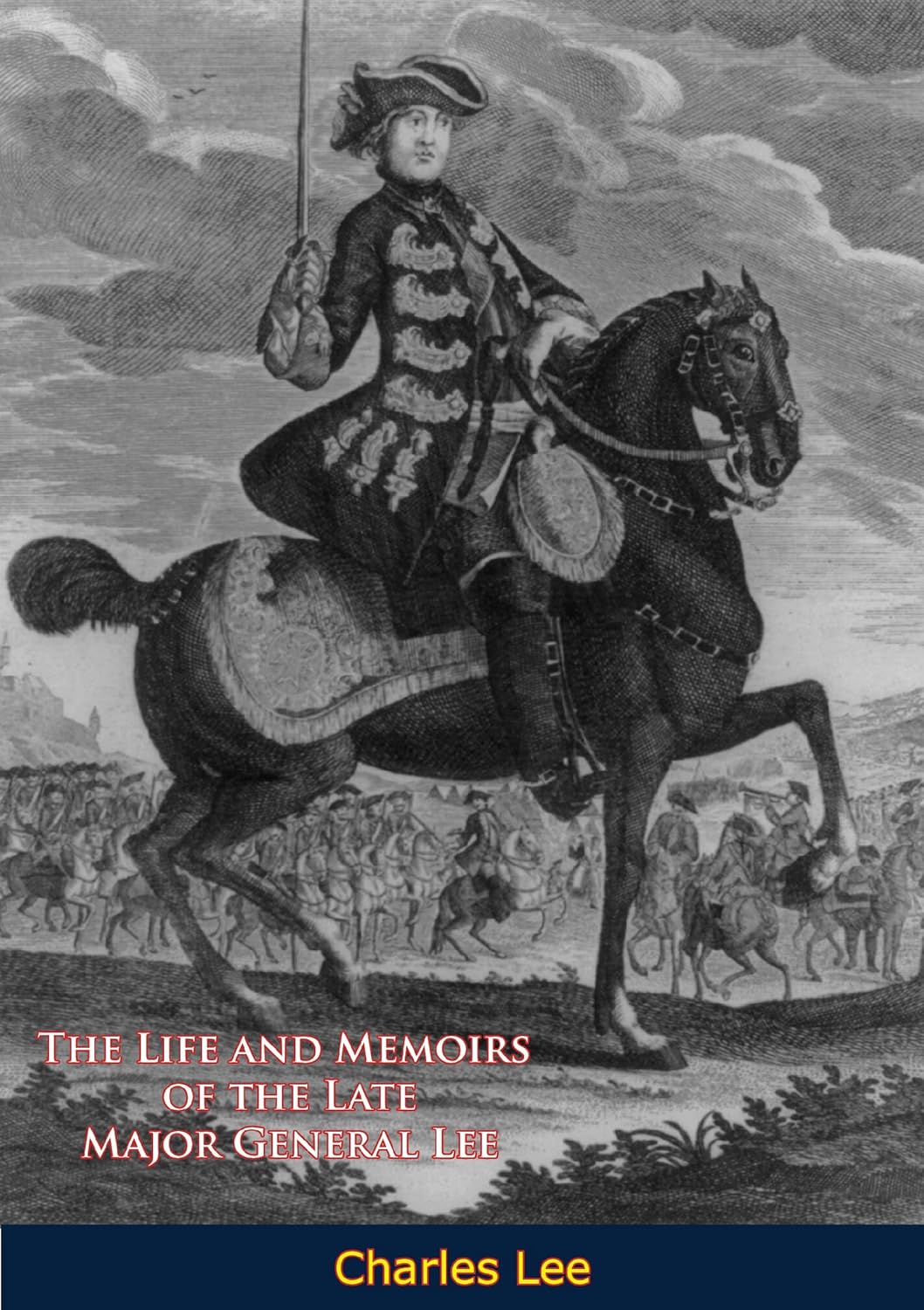 Amazon.com: The Life and Memoirs of the Late Major General Lee, Second ...