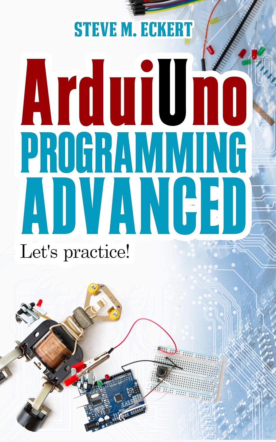 Arduino Programming Advanced Lets Practice Arduino Programming 7922