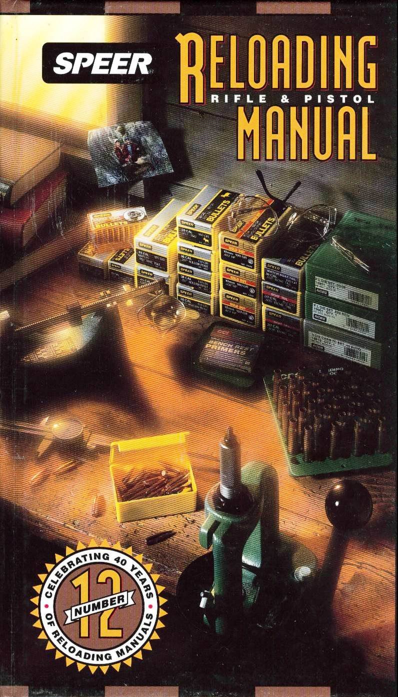 Speer Reloading Manual for Rifle and Pistol (No. 12): Speer: Amazon.com ...