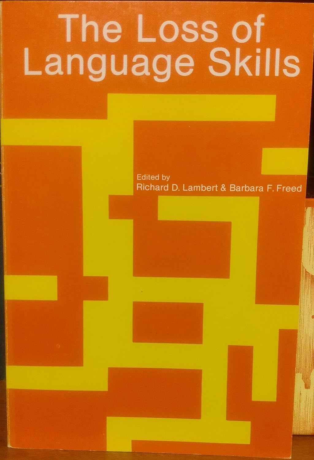 The Loss of language skills: richard d. lambert, barbara freed ...