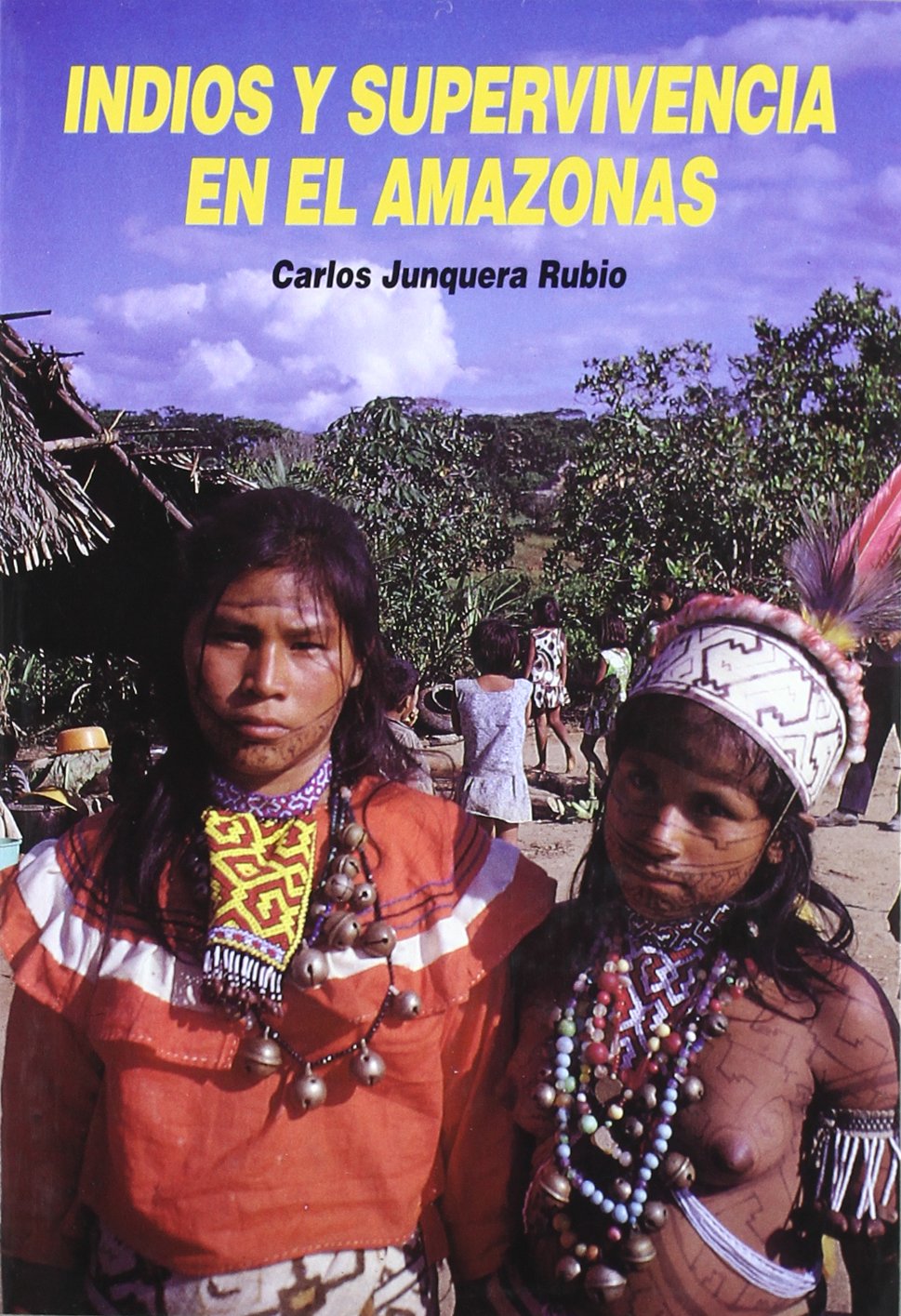 Amazon | Indios y supervivencia en el Amazonas : ensayos antropolígicos ...