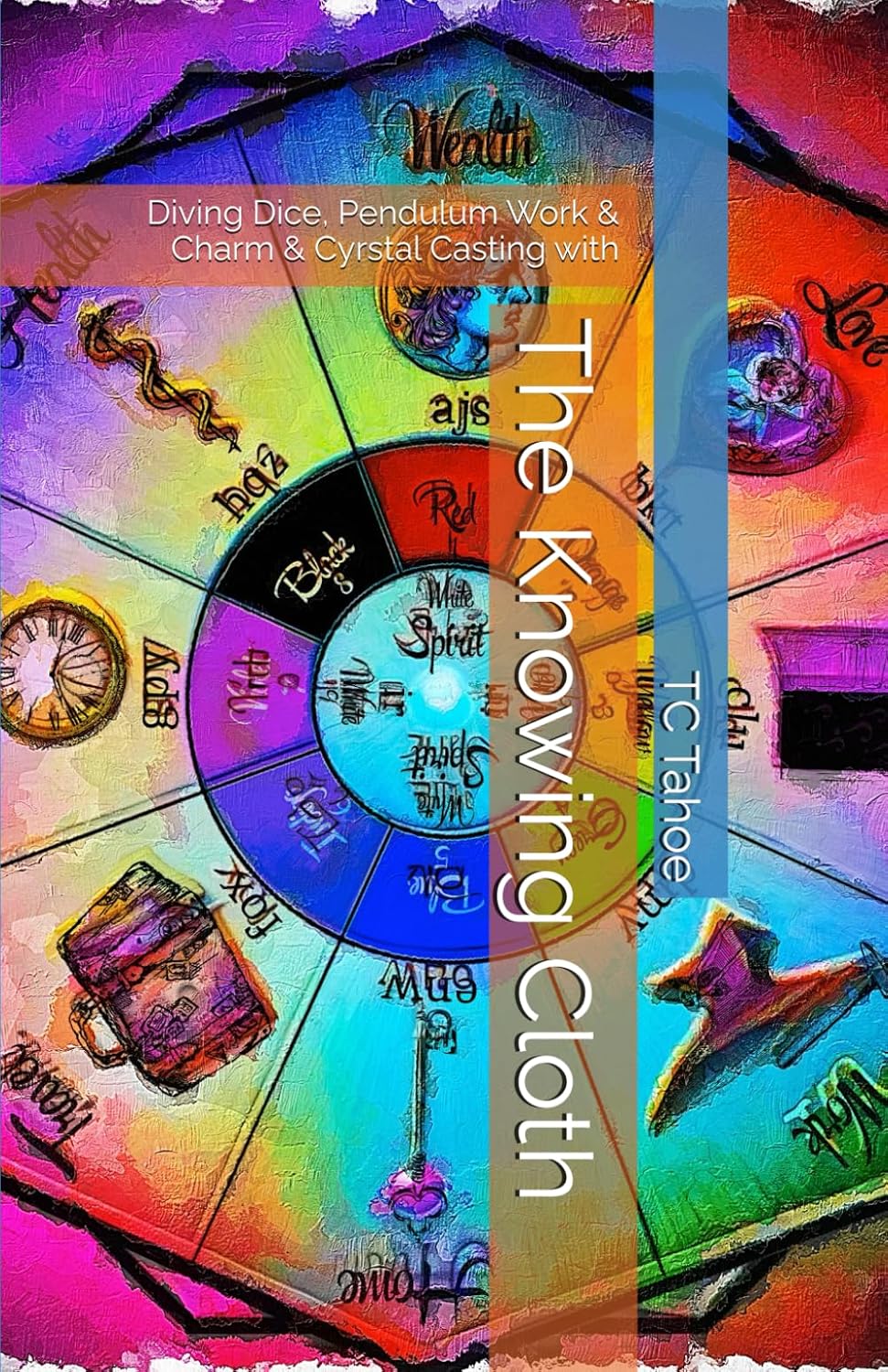 The Knowing Cloth: Diving Dice, Pendulum Work & Charm & Cyrstal Casting ...