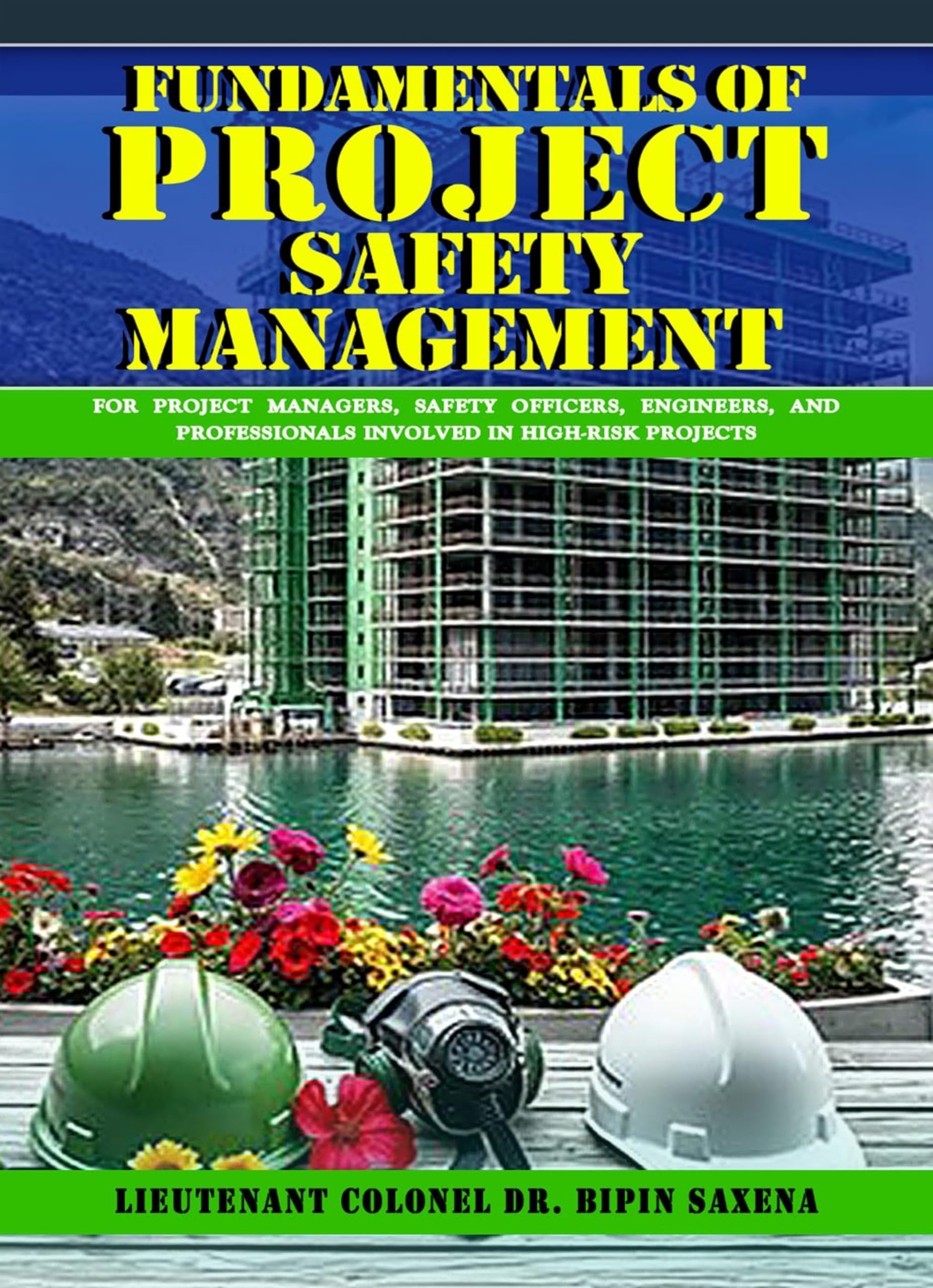 Buy FUNDAMENTALS OF PROJECT SAFETY MANAGEMENT Book Online at Low Prices ...