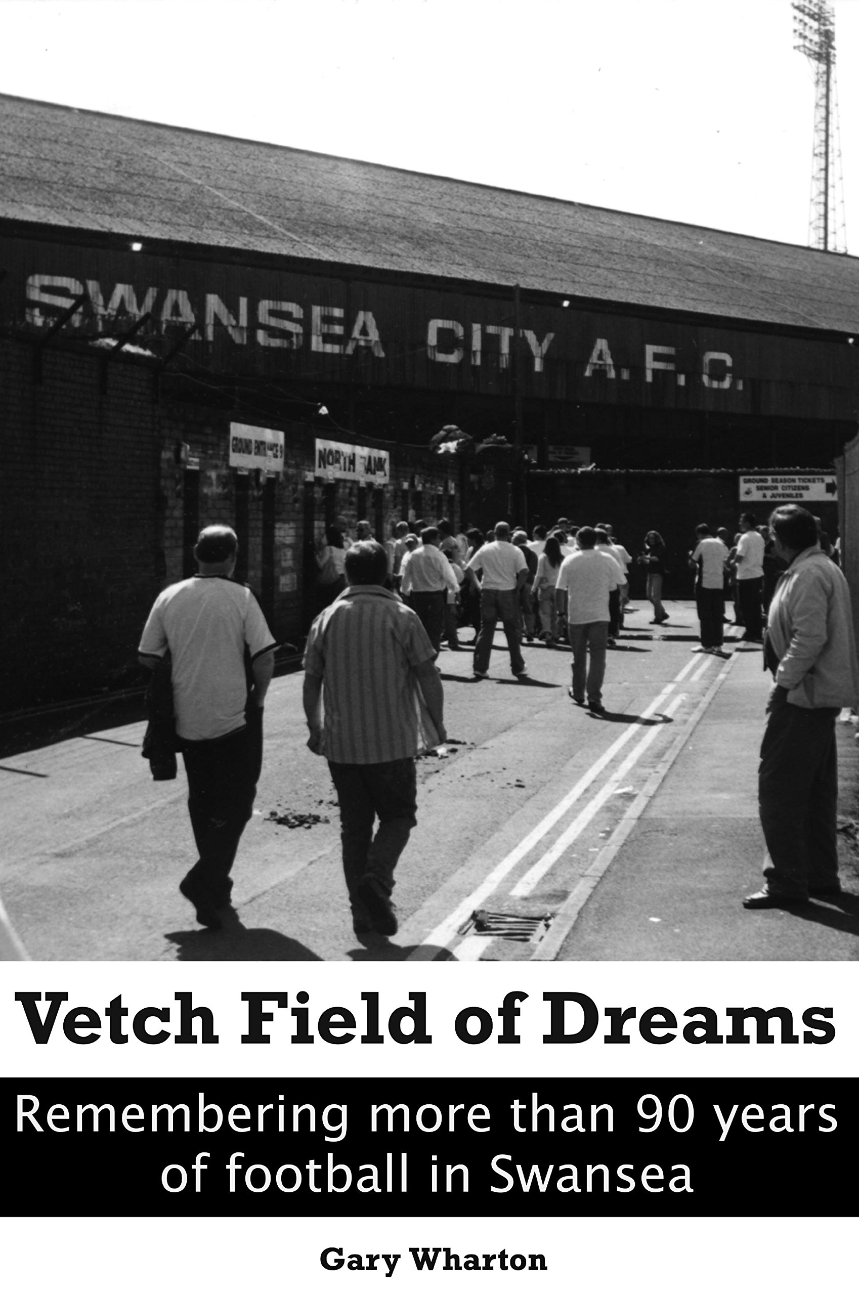 Buy Vetch Field of Dreams: Rememebering more than 90 years of football ...