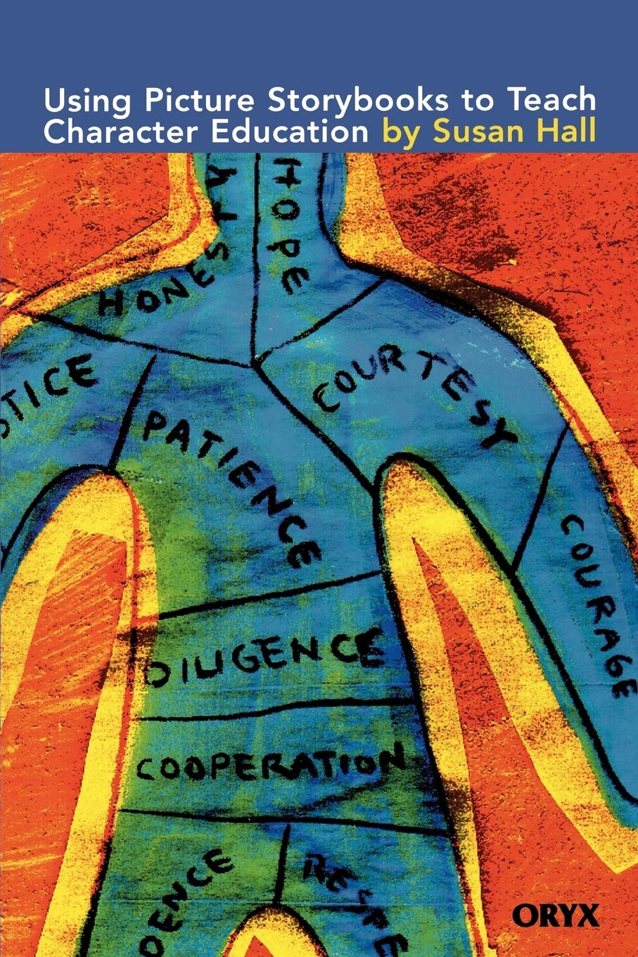 Using Picture Storybooks to Teach Character Education: (Using Picture ...