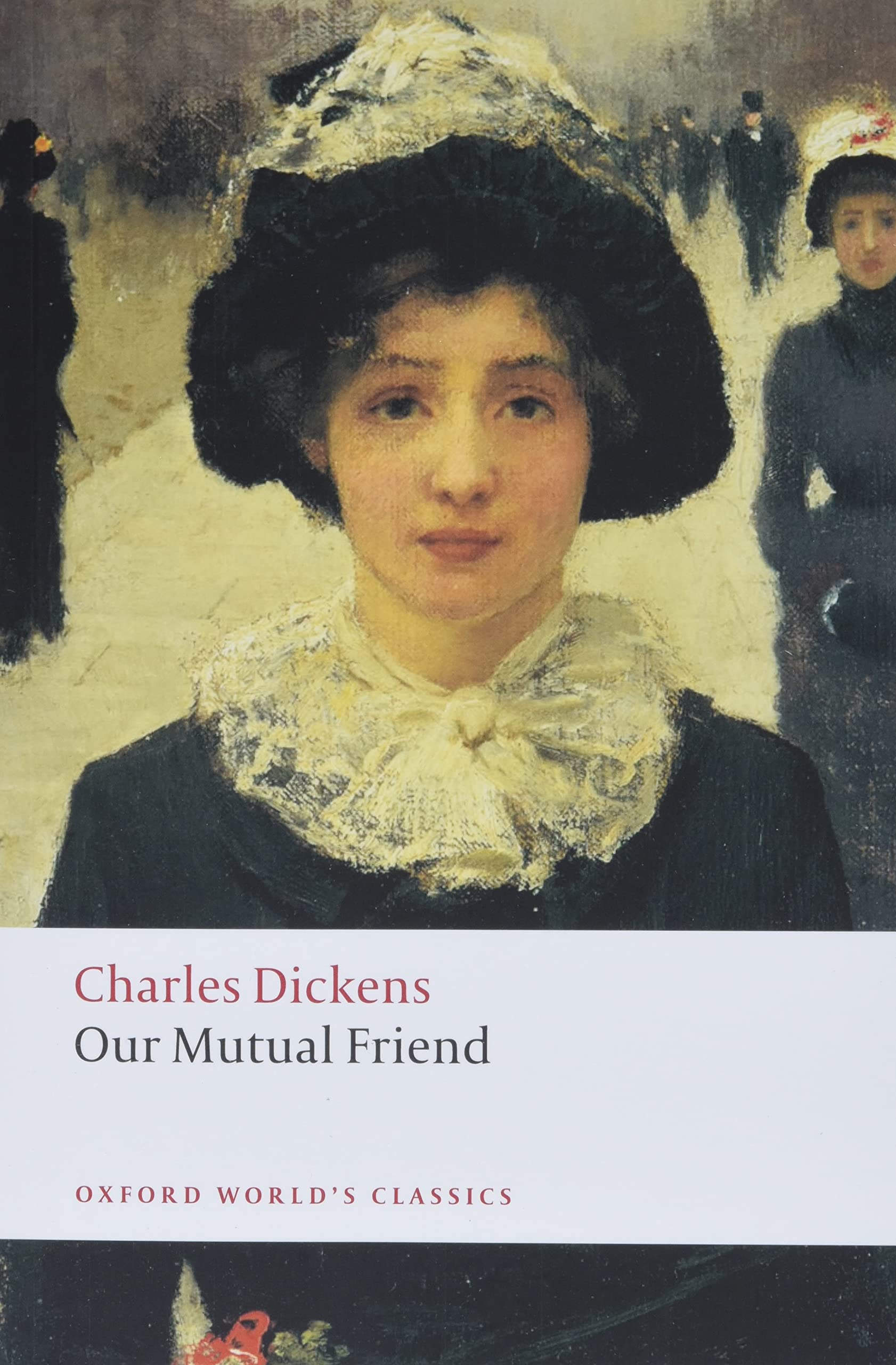 Amazon.com: Our Mutual Friend (Oxford World's Classics): 9780199536252 ...