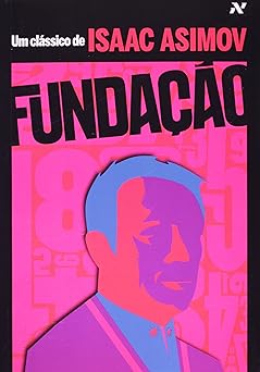 Fundação: 1 : Asimov, Isaac, Fernandes, Fábio: Amazon.com.br: Livros