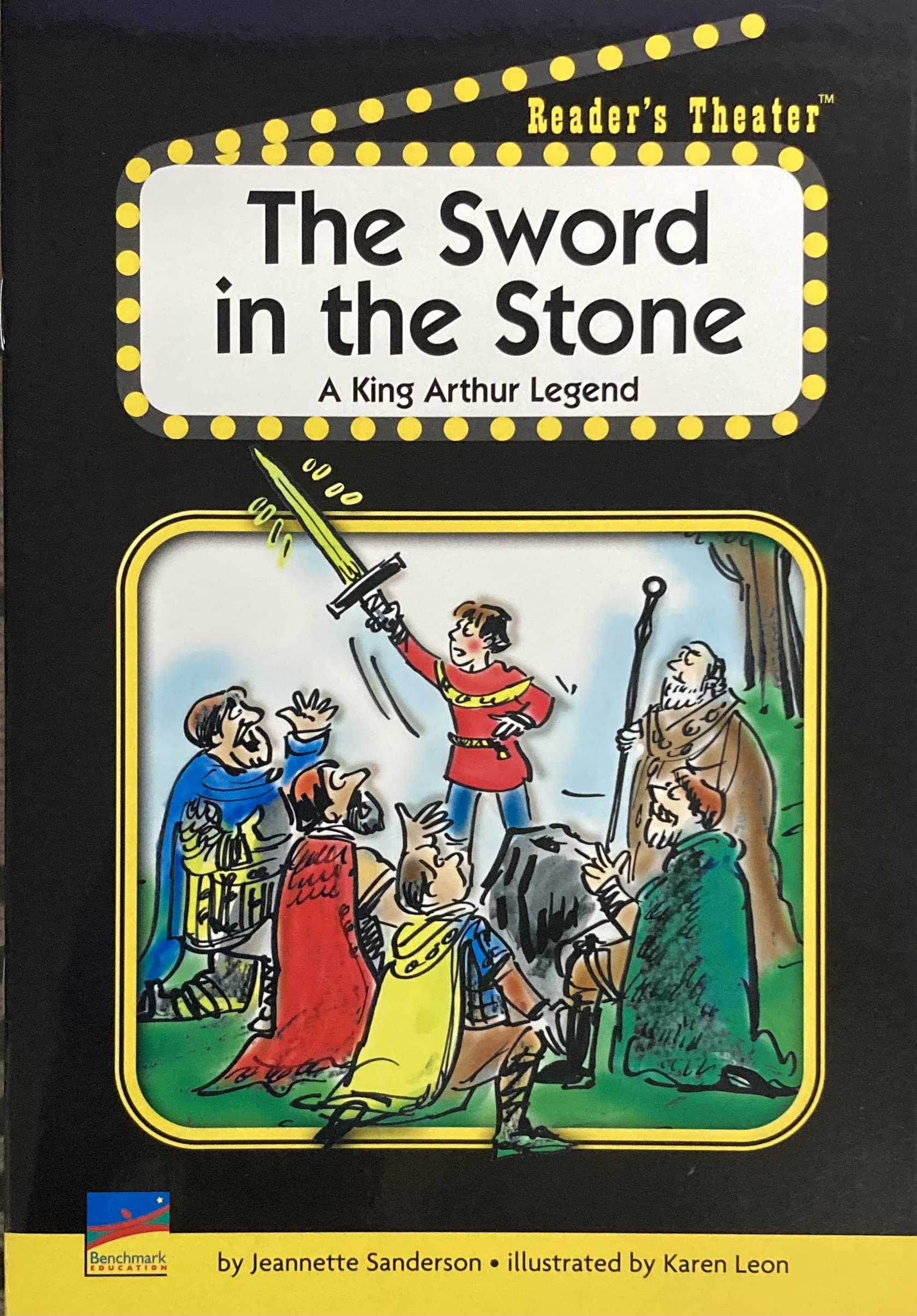 The Sword in the Stone: A King Arthur Legend (Reader's Theater ...