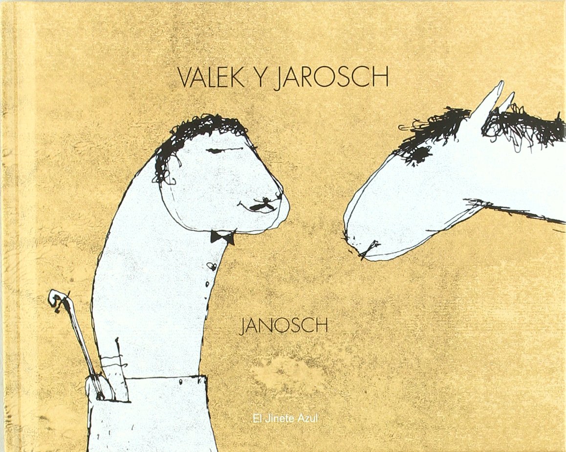Amazon.com: Valek y Jarosch: 9788493835293: Janosch: Books