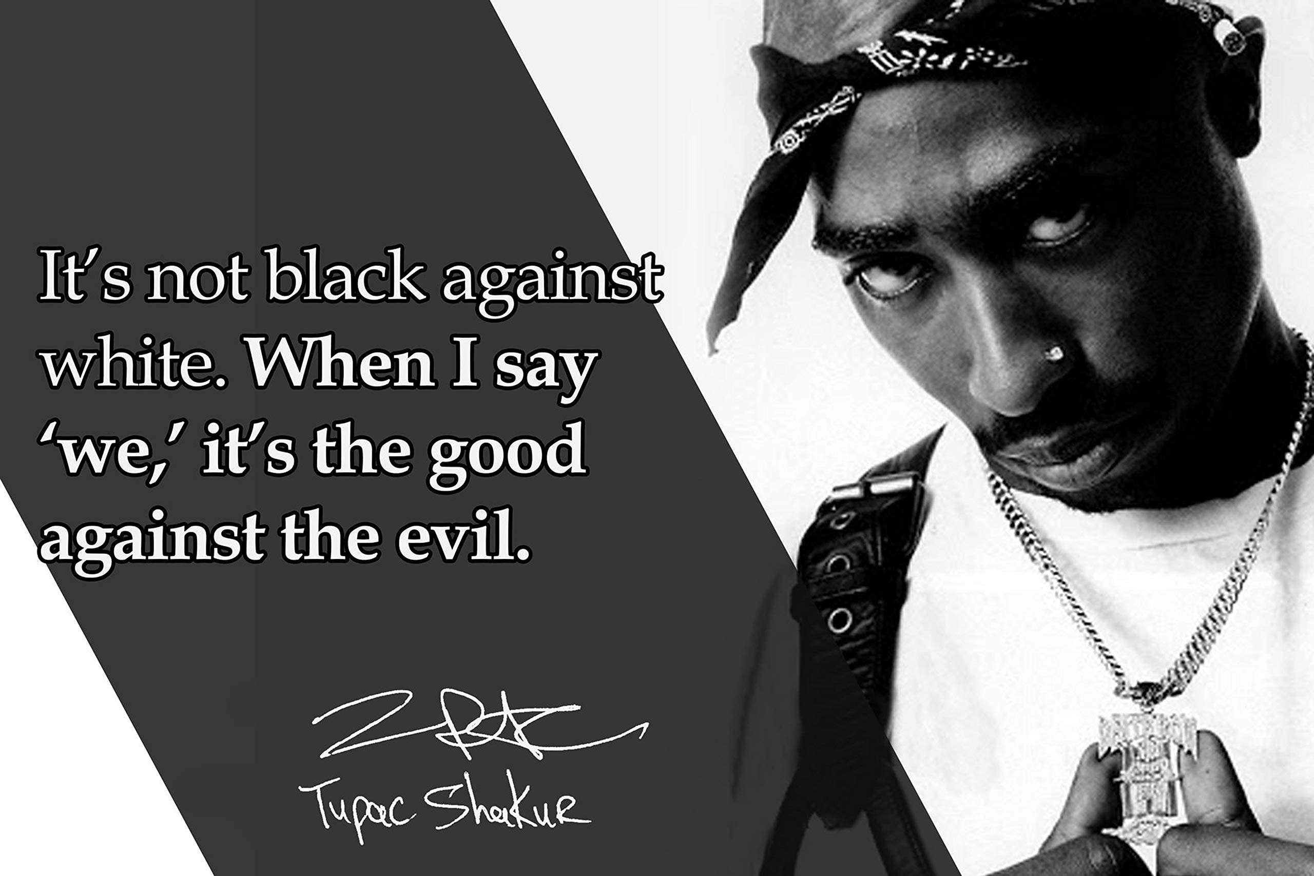 Tupac Amaru Shakur Quotes
