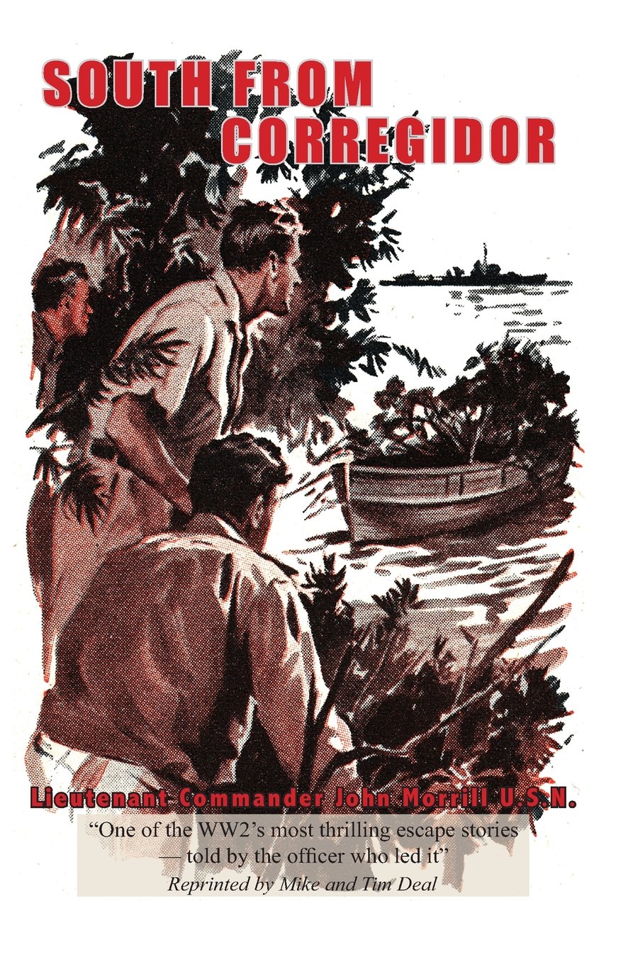 South From Corregidor: The complete story with new photographs, maps ...