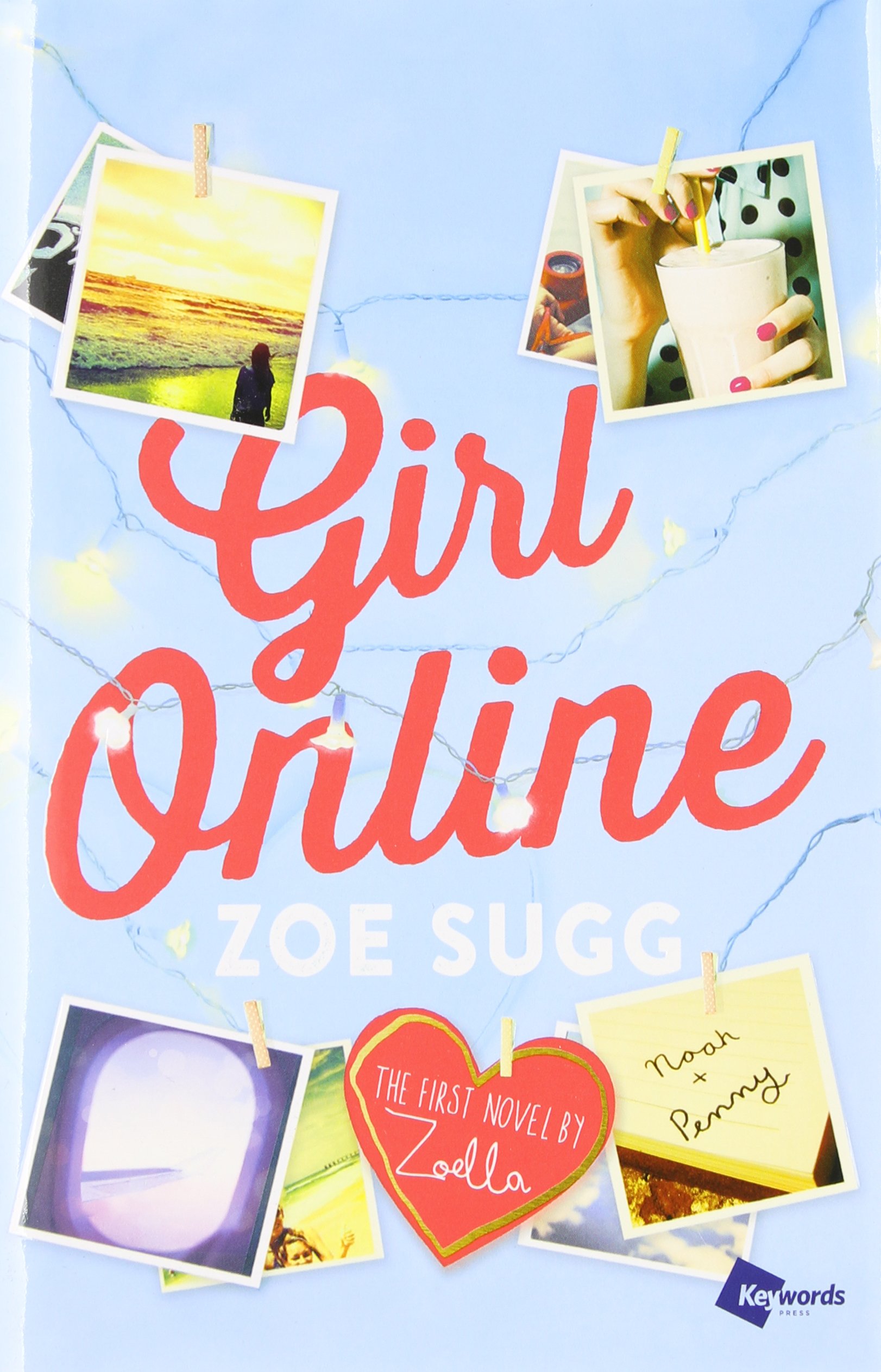 Girl Online: The First Novel by Zoella (Volume 1): Sugg, Zoe ...