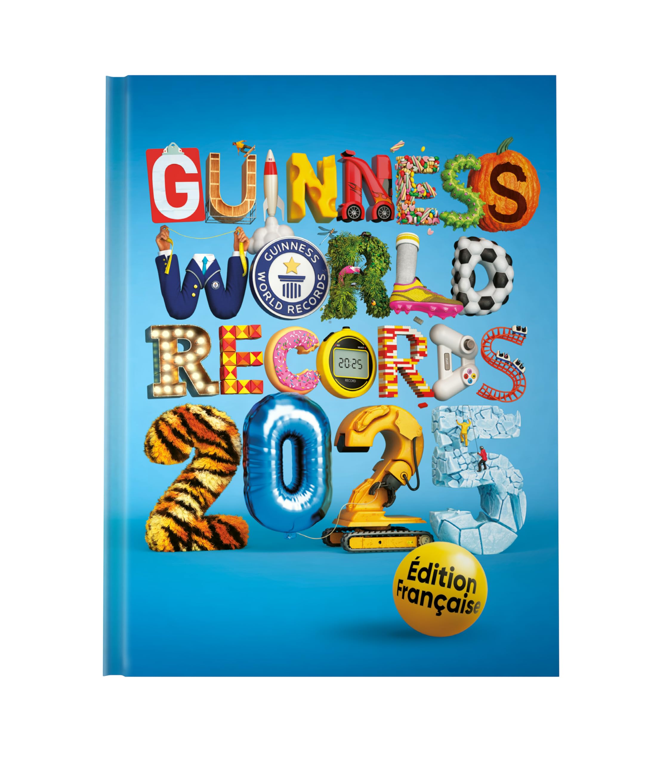 Le Mondial Des Records 2025 (Édition Française): Guinness World Records ...