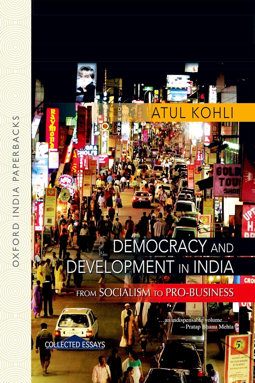 Democracy and Development in India: From Socialism to Pro-Business ...