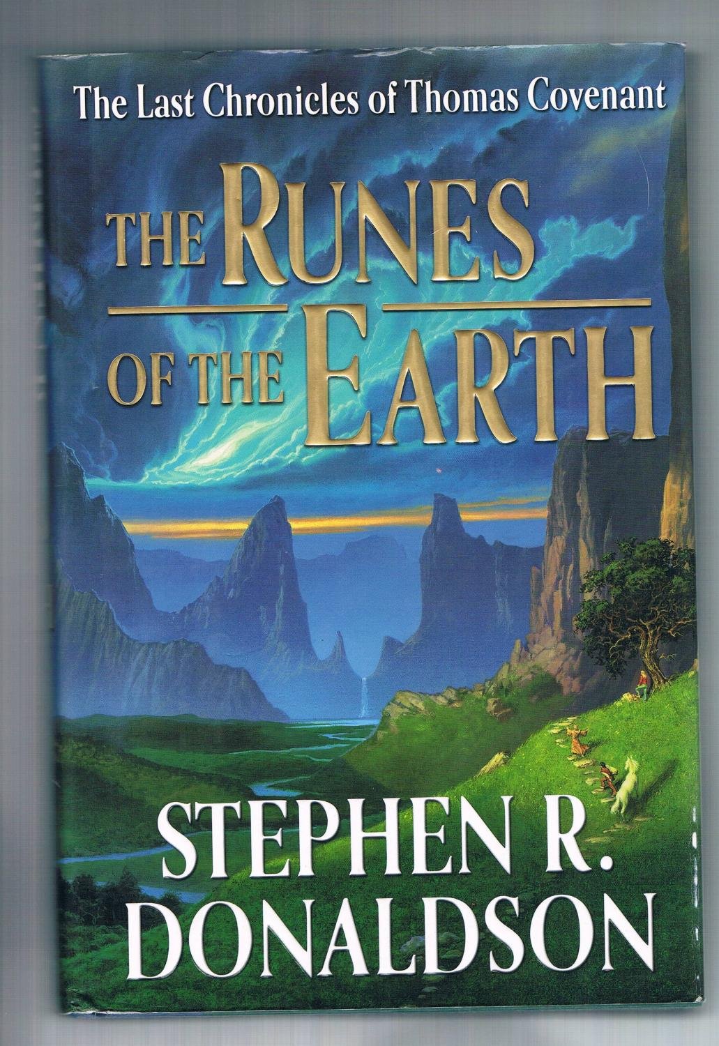 The Runes of the Earth (Last Chronicles of Thomas Covenant, 1): Stephen ...