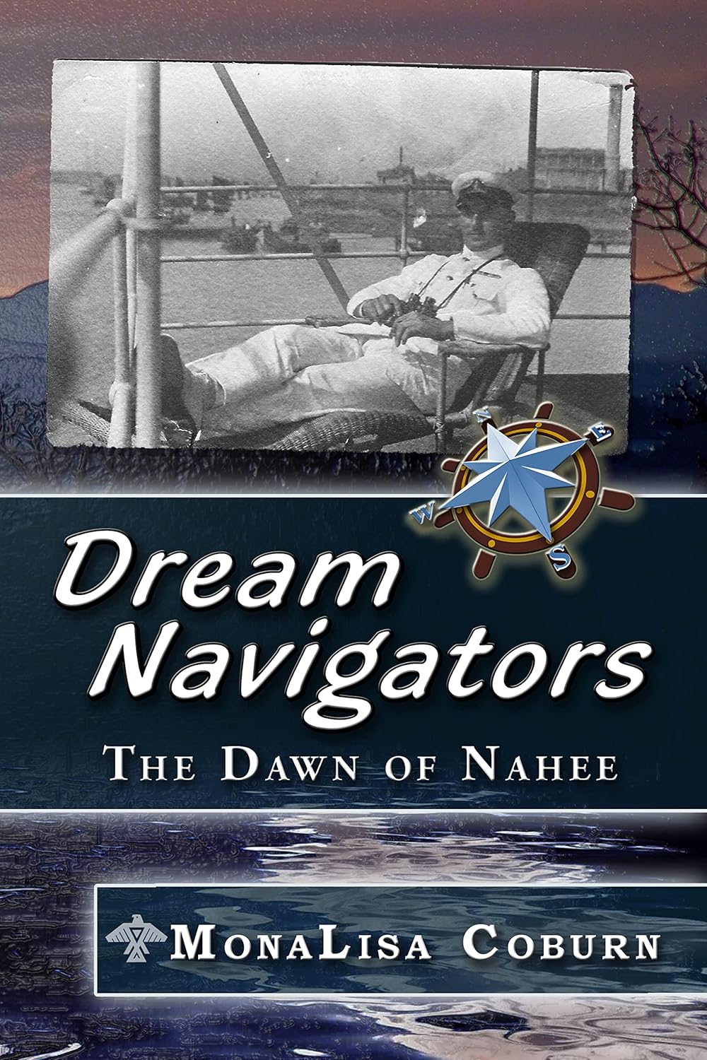 Dream Navigators: The Dawn of Nahee (Dream Navigators Series of ...