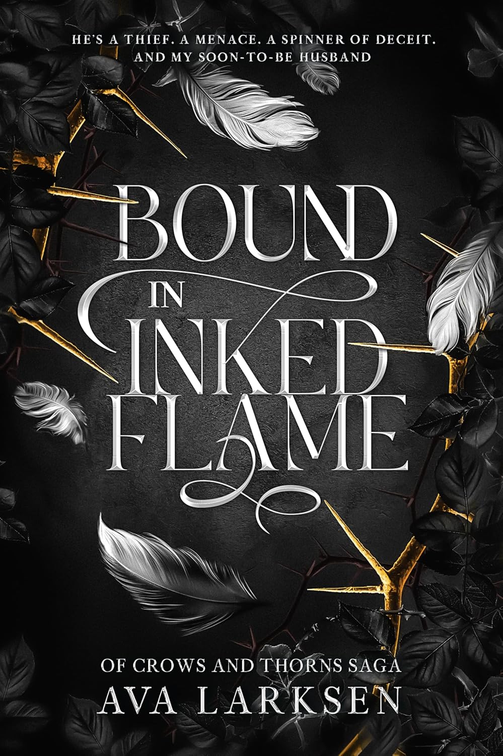 Amazon.com: BOUND IN INKED FLAME: Of Crows and Thorns Saga, Book 1 ...