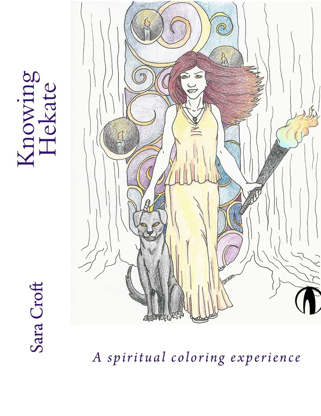 Knowing Hekate: a spiritual coloring experience: Croft, Sara ...